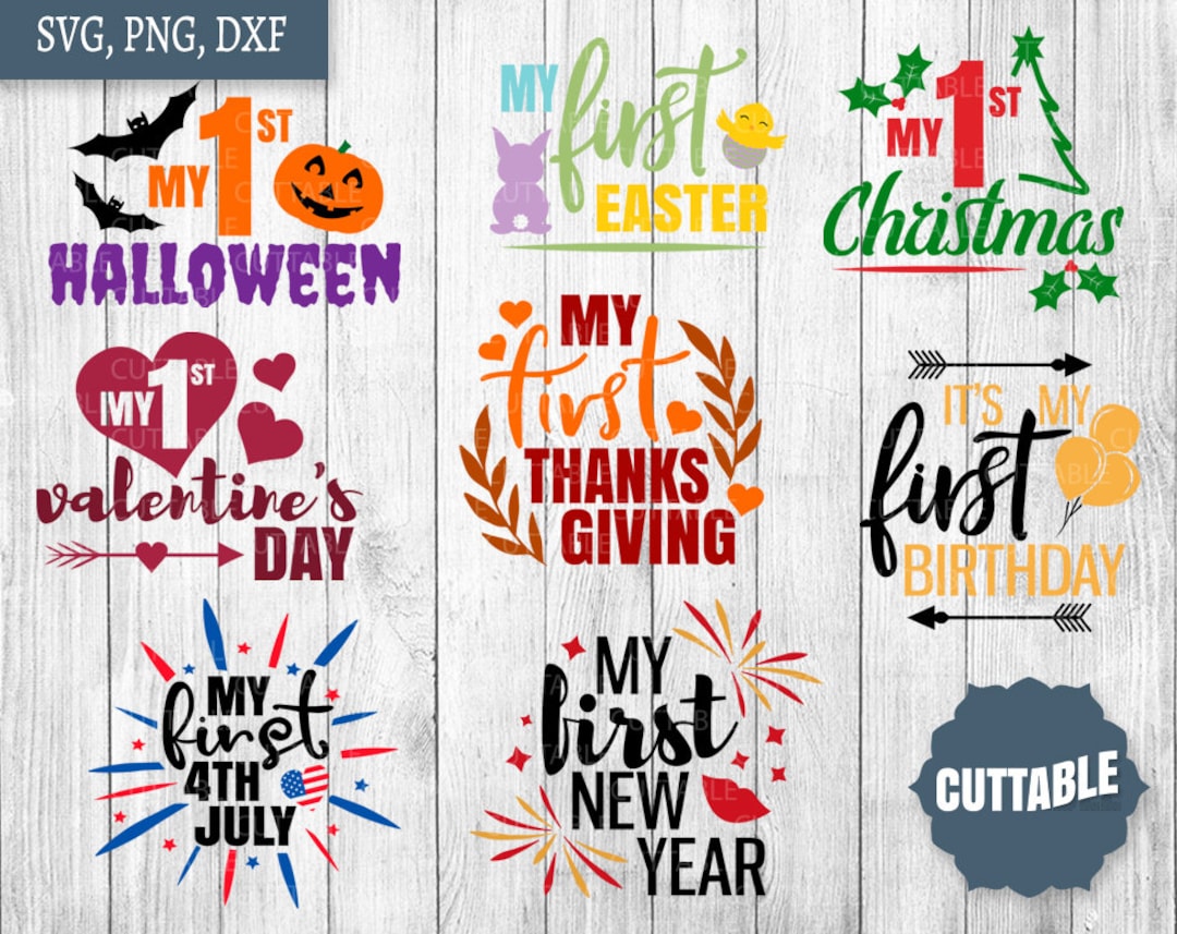 Baby's Firsts SVG Bundle, My First Holiday Cut Files, 8 Firsts Svgs ...