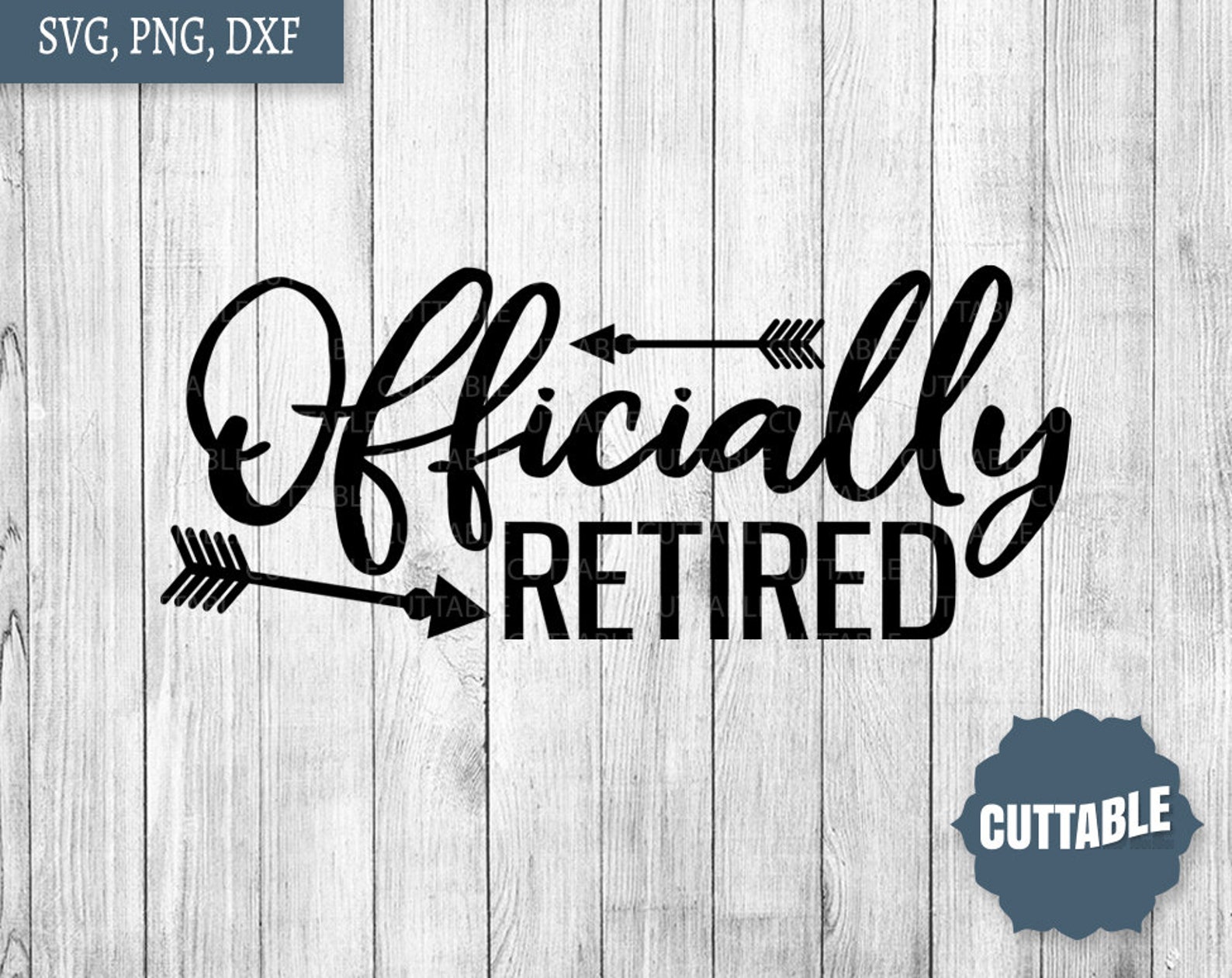 Officially Retired Cut File Retired Svg Retirement Quote Cut - Etsy