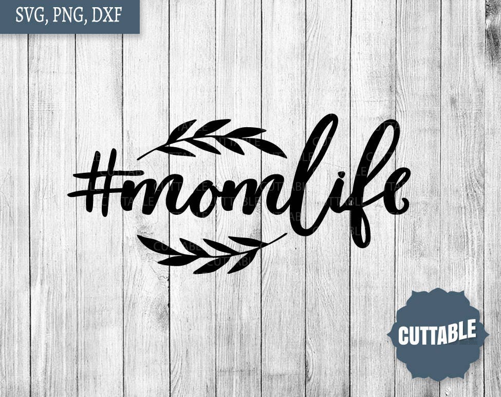 Momlife svg cut files momlife cut file silhouette mom life | Etsy