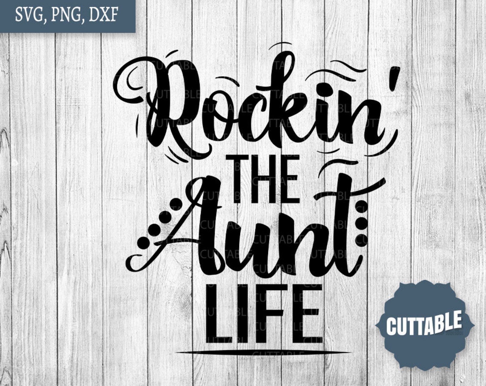 Rocking the Aunt Life Quote Cut File Aunt Life SVG Aunt | Etsy