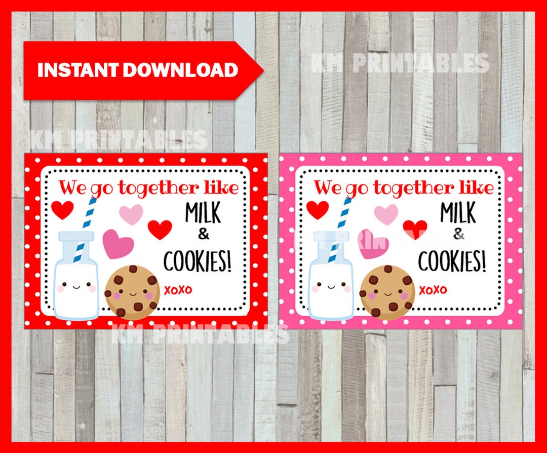 Printable Milk and Cookies Valentine's Cards - We Go Together Like Milk ...