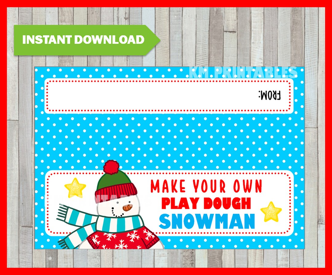 Printable Play Dough Snowman Kit Bag Topper Make Your Own Snowman ...
