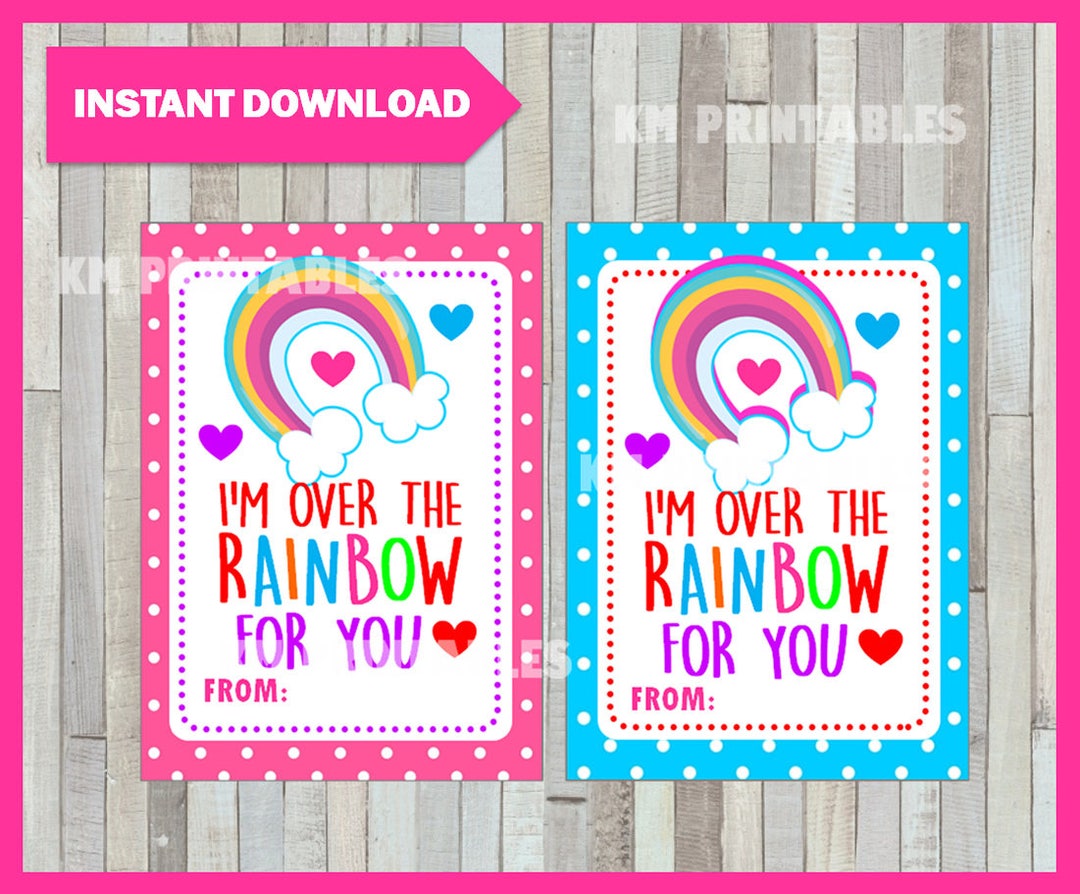Printable Rainbow Valentine's Cards I'm Over the Rainbow for You ...