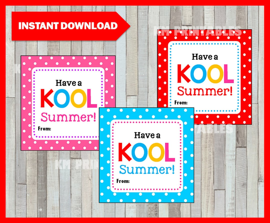 End of the Year Have a KOOL Summer Card, Note, Printable INSTANT ...
