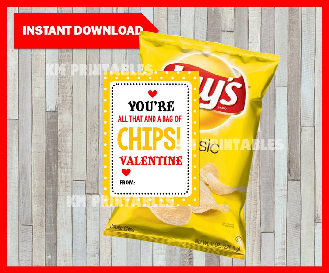You're All That and a Bag of Chips Valentine Cards, Printable Valentine ...