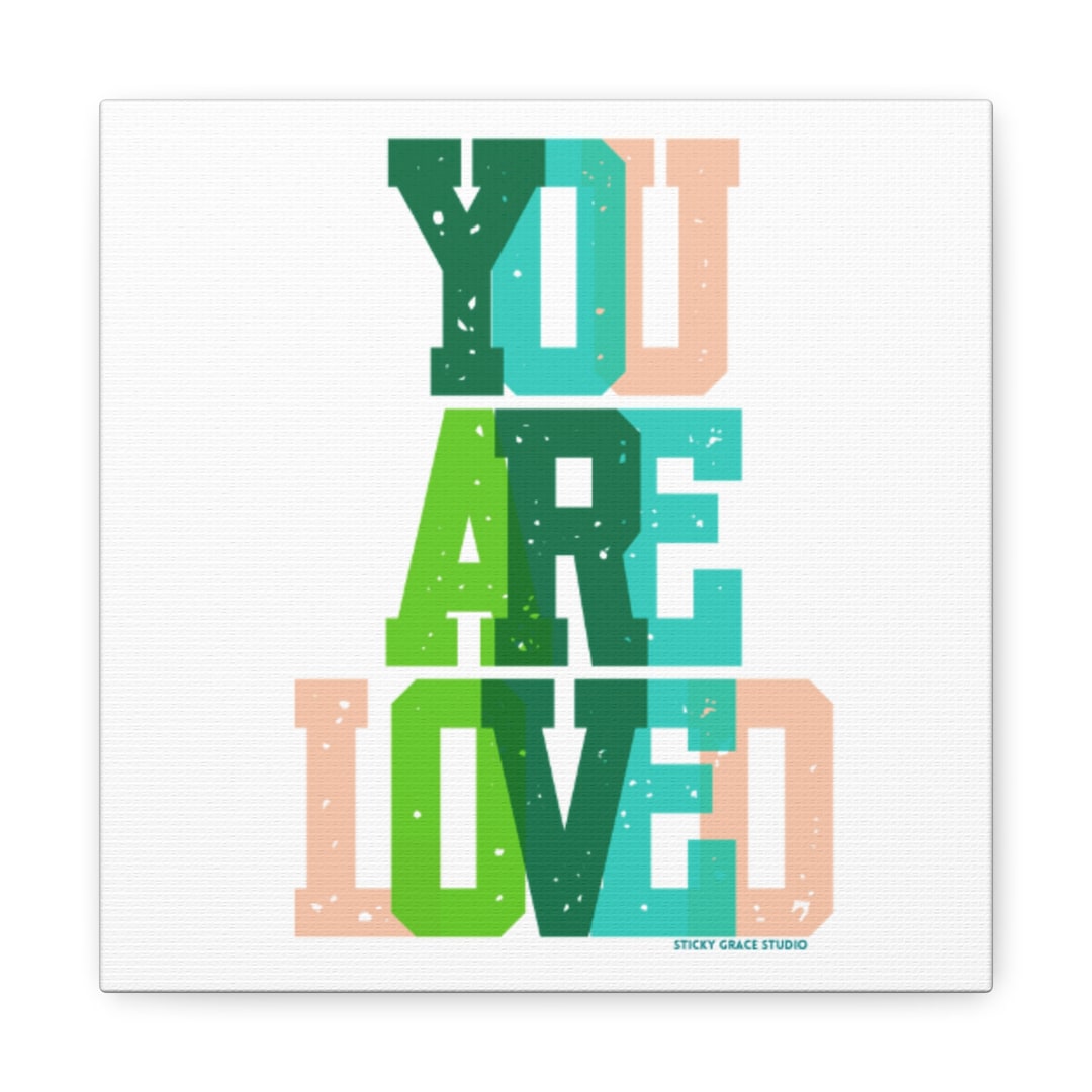 YOU ARE LOVED Matte Canvas, Stretched, 1.25 various Sizes - Etsy