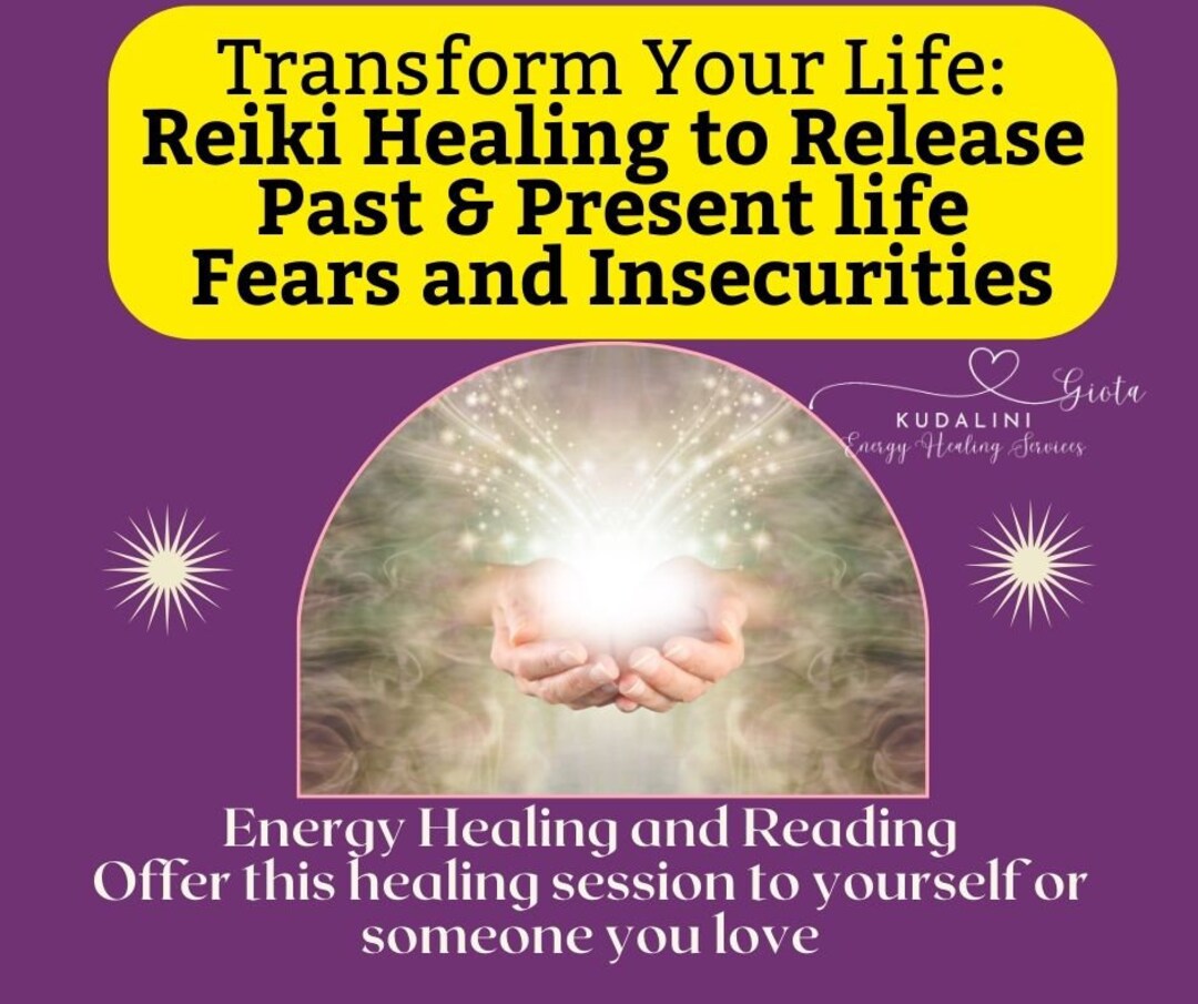 Reiki Healing to Release Fears and Insecurities Overcome Past Life ...