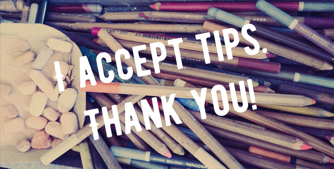 I accept tips. Thank you | Etsy