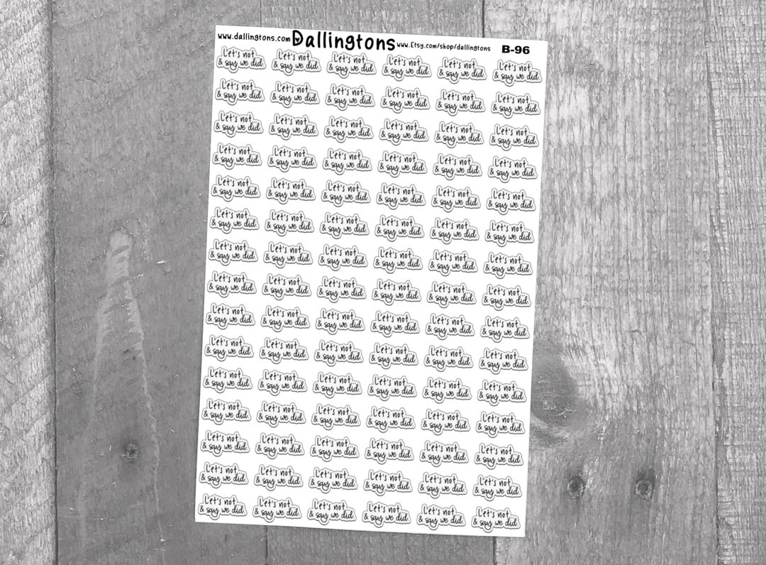 Let's Not and Say We Did (B-96) - Stickers for Books and Planners ...
