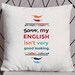 Spanglish - My English is Not Very Good Looking - Quote - Premium ...