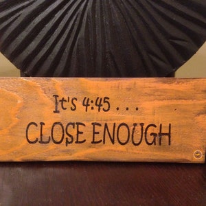 Wooden Wall Sign "wine Down Wednesday" / "it's 4:45 ... Close Enough ...