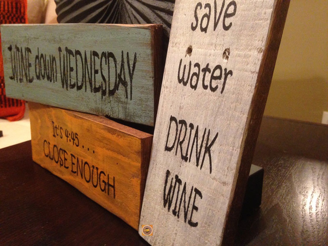Wooden Wall Sign "wine Down Wednesday" / "it's 4:45 ... Close Enough ...