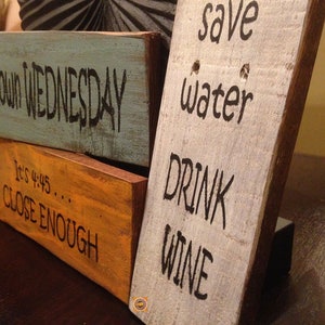 Wooden Wall Sign "wine Down Wednesday" / "it's 4:45 ... Close Enough ...