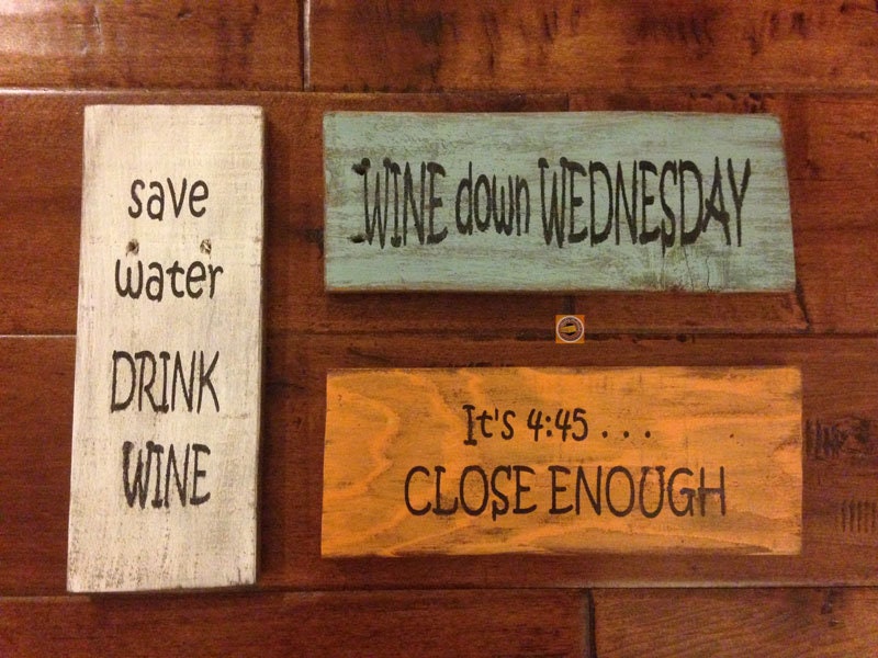 Wooden Wall Sign "wine Down Wednesday" / "it's 4:45 ... Close Enough ...
