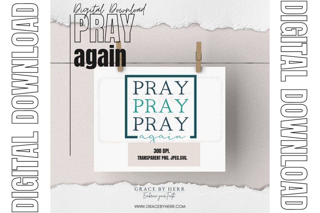 Pray Again Christian SVG: Scripture T-shirt Design (digital Download ...