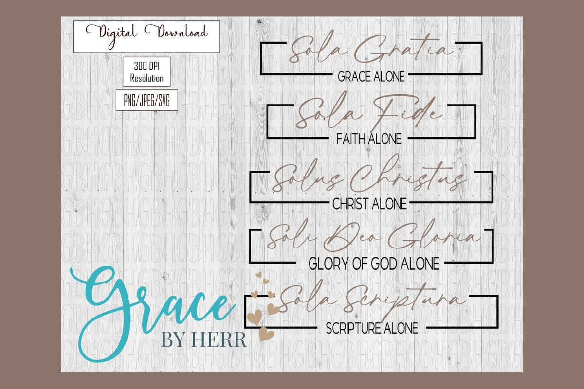 Five Solas Christian SVG PNG JPEG: Reformed Theology (digital Download ...