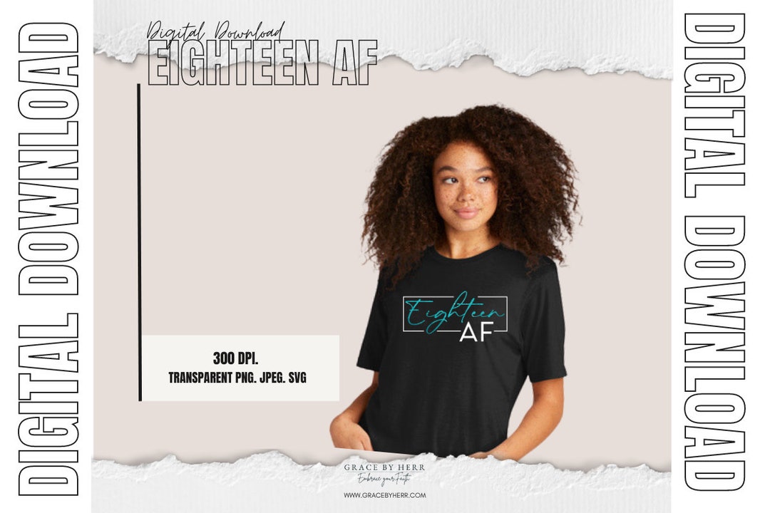 18th Birthday Af Tshirt PNG SVG JPEG | Hello 18, Happy 18th Birthday ...
