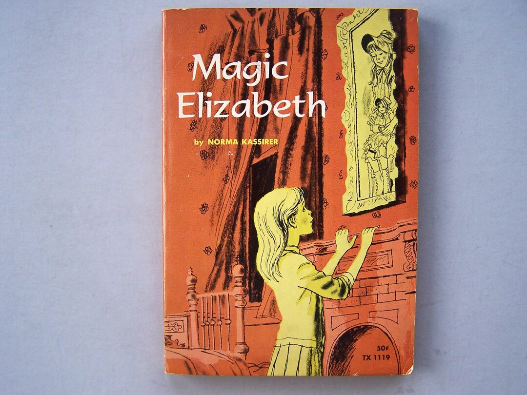 Magic Elizabeth by Norma Kassirer Illustrated by Joe Krush Vintage ...