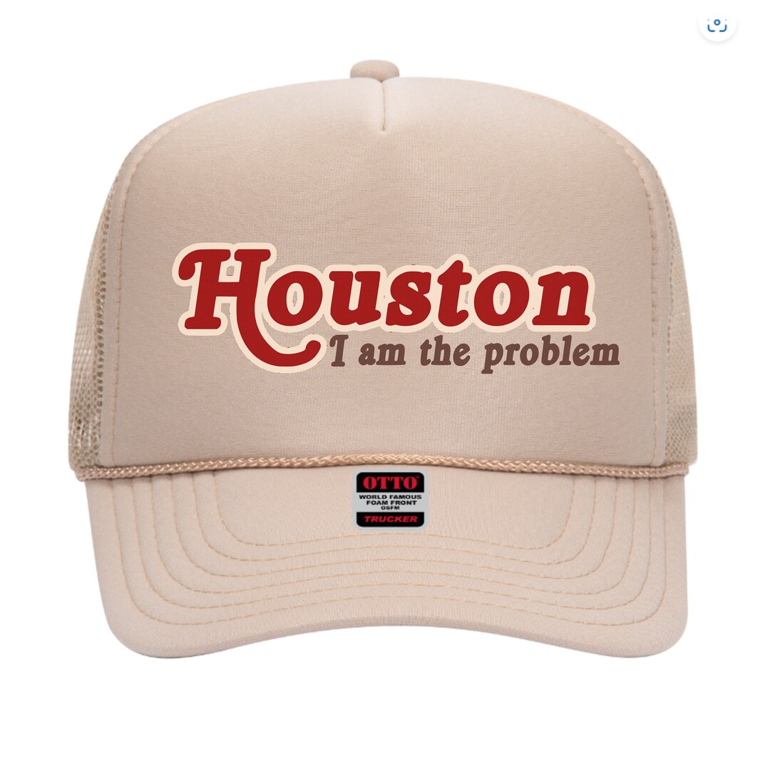 Tan Trucker Hat, Houston, I Am the Problem, Snap Back, Bachelorette ...