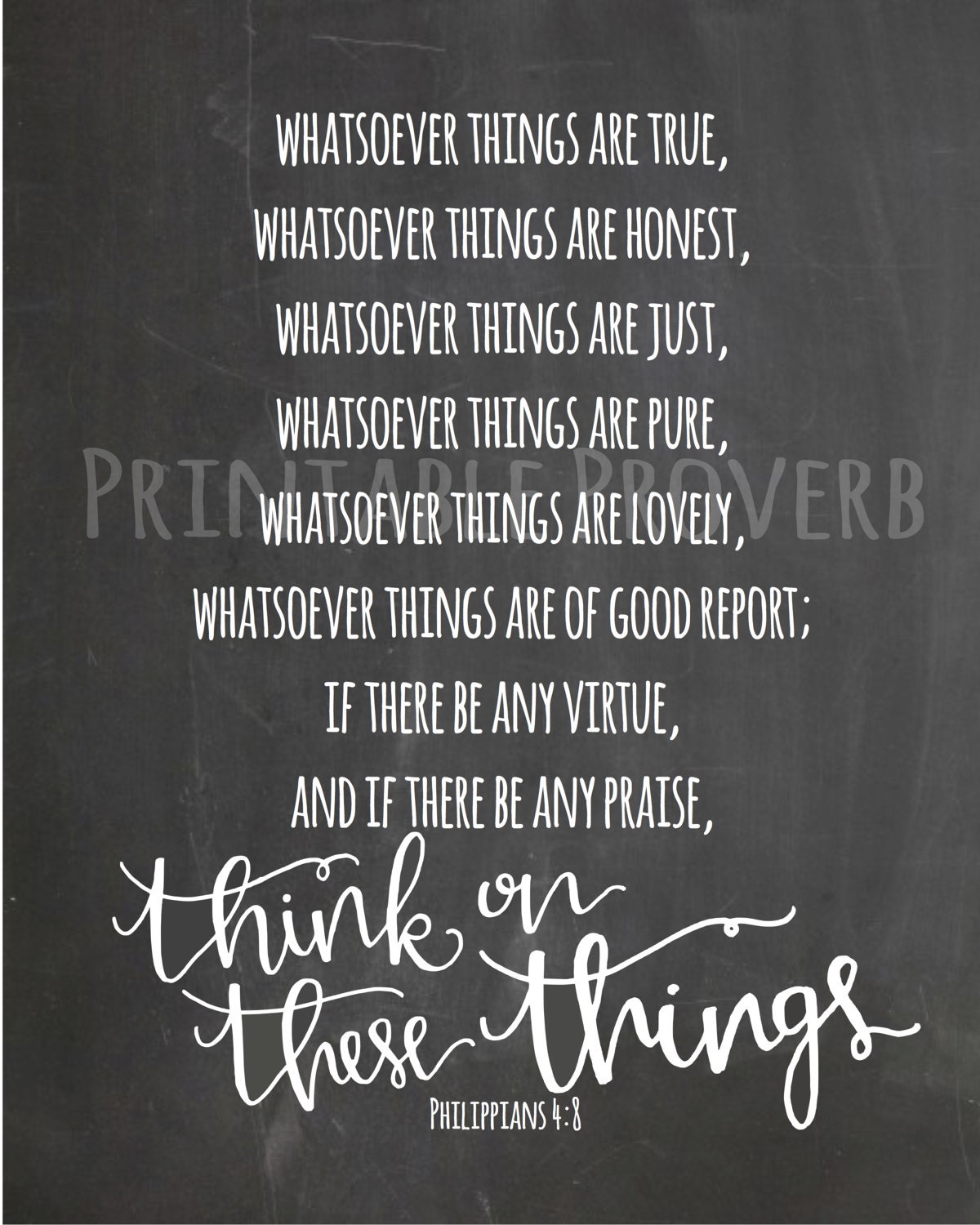 Think on These Things 8x10 Chalkboard Printable KJV Philippians 4:8 ...