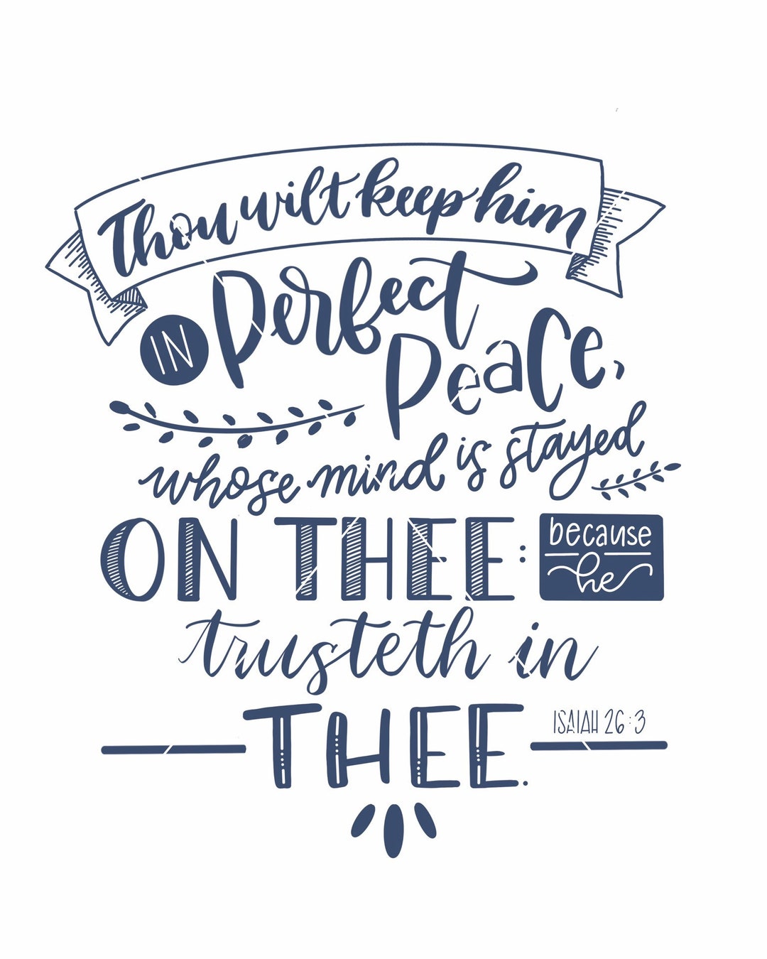 Thou Wilt Keep Him in Perfect Peace KJV Isaiah 26 3 Printable - Etsy