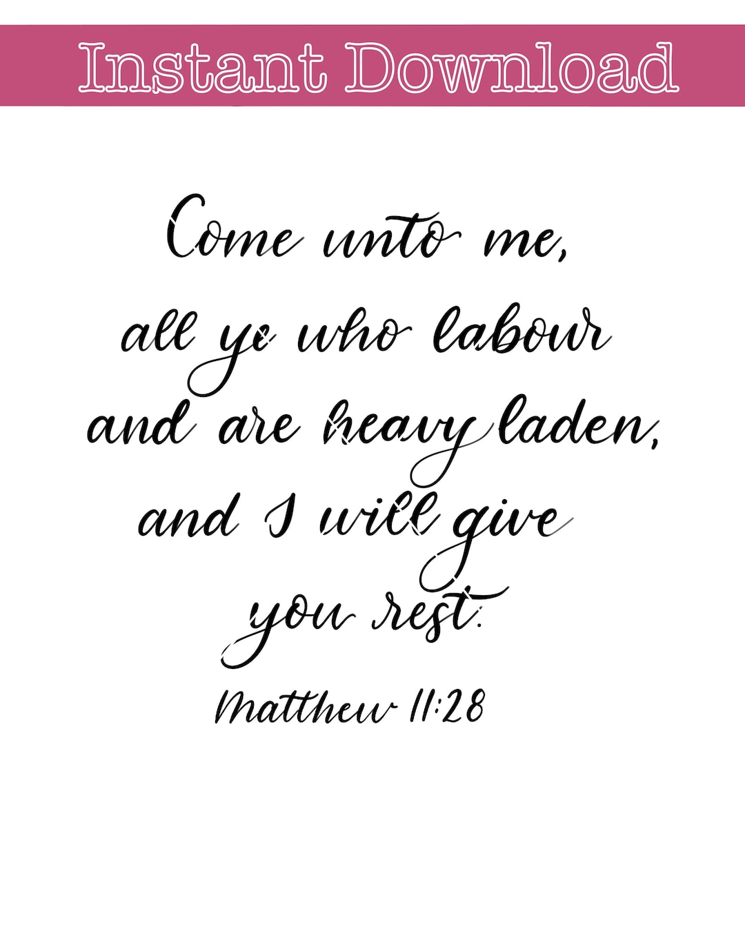 Come Unto Me All Ye Who Labour KJV Matthew 11:28 Printable Wall Art - Etsy