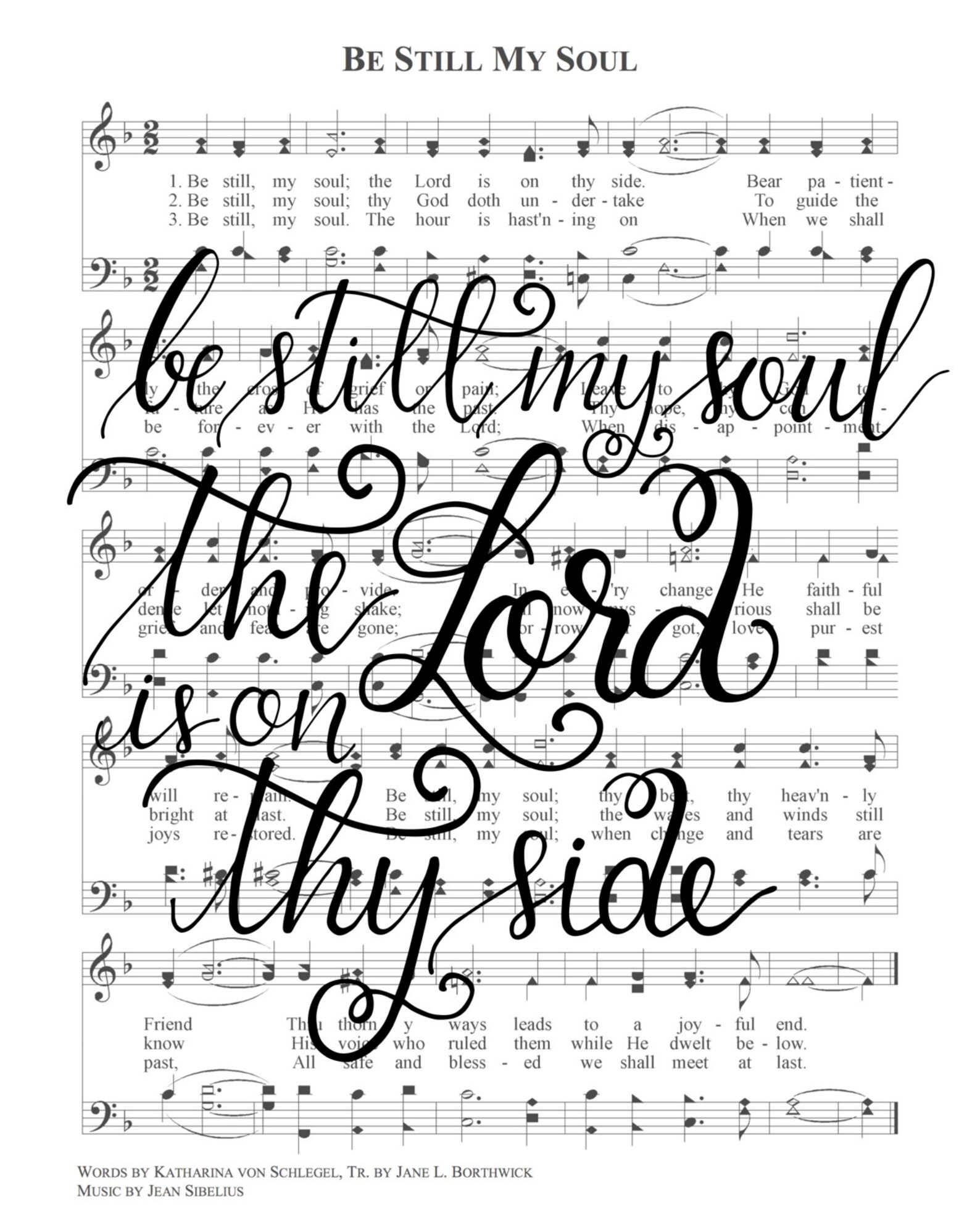 Be Still My Soul the Lord is on Thy Side 8x10 Printable Hymn Lyrics ...