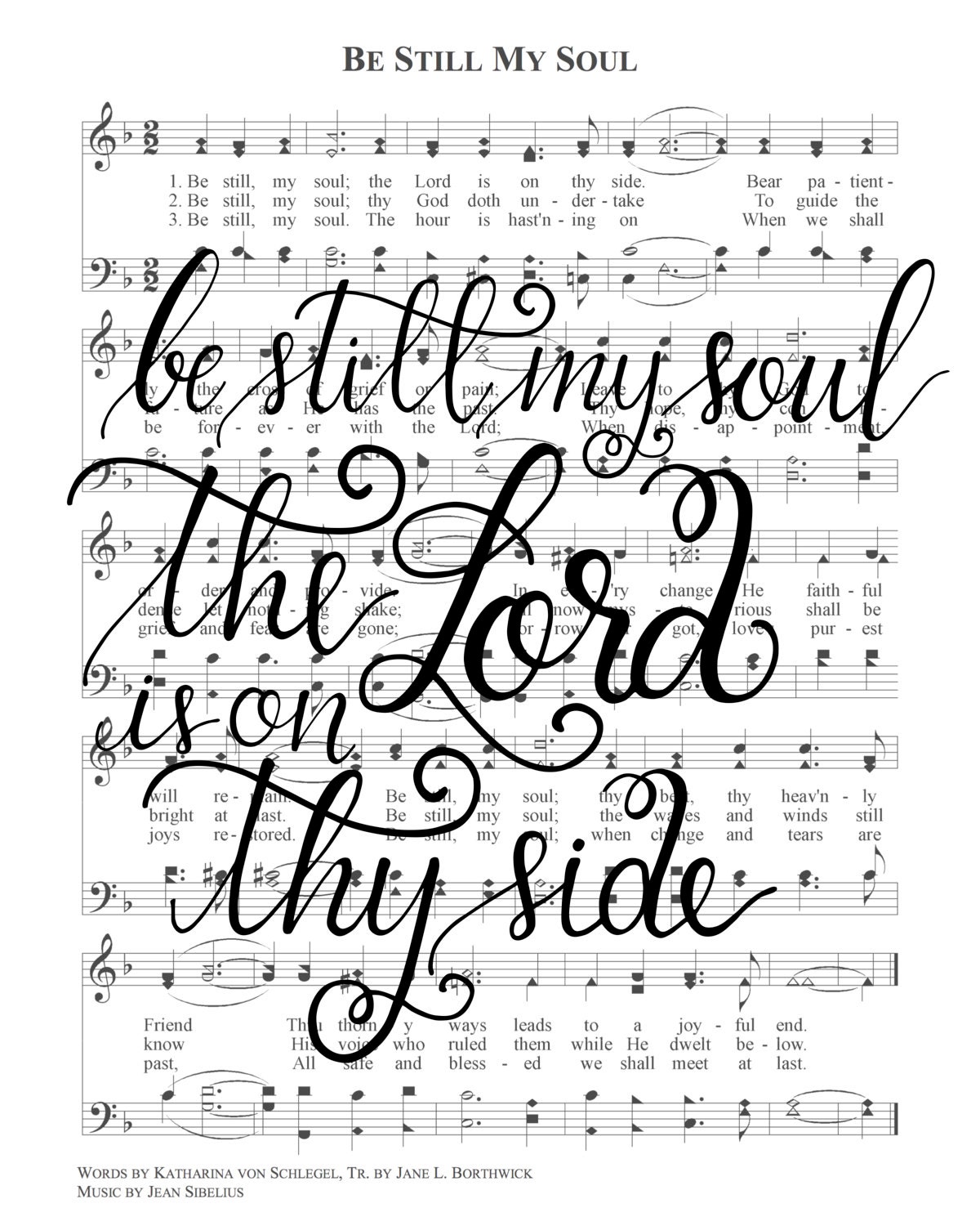 Be Still My Soul the Lord is on Thy Side 8x10 Printable Hymn Lyrics ...