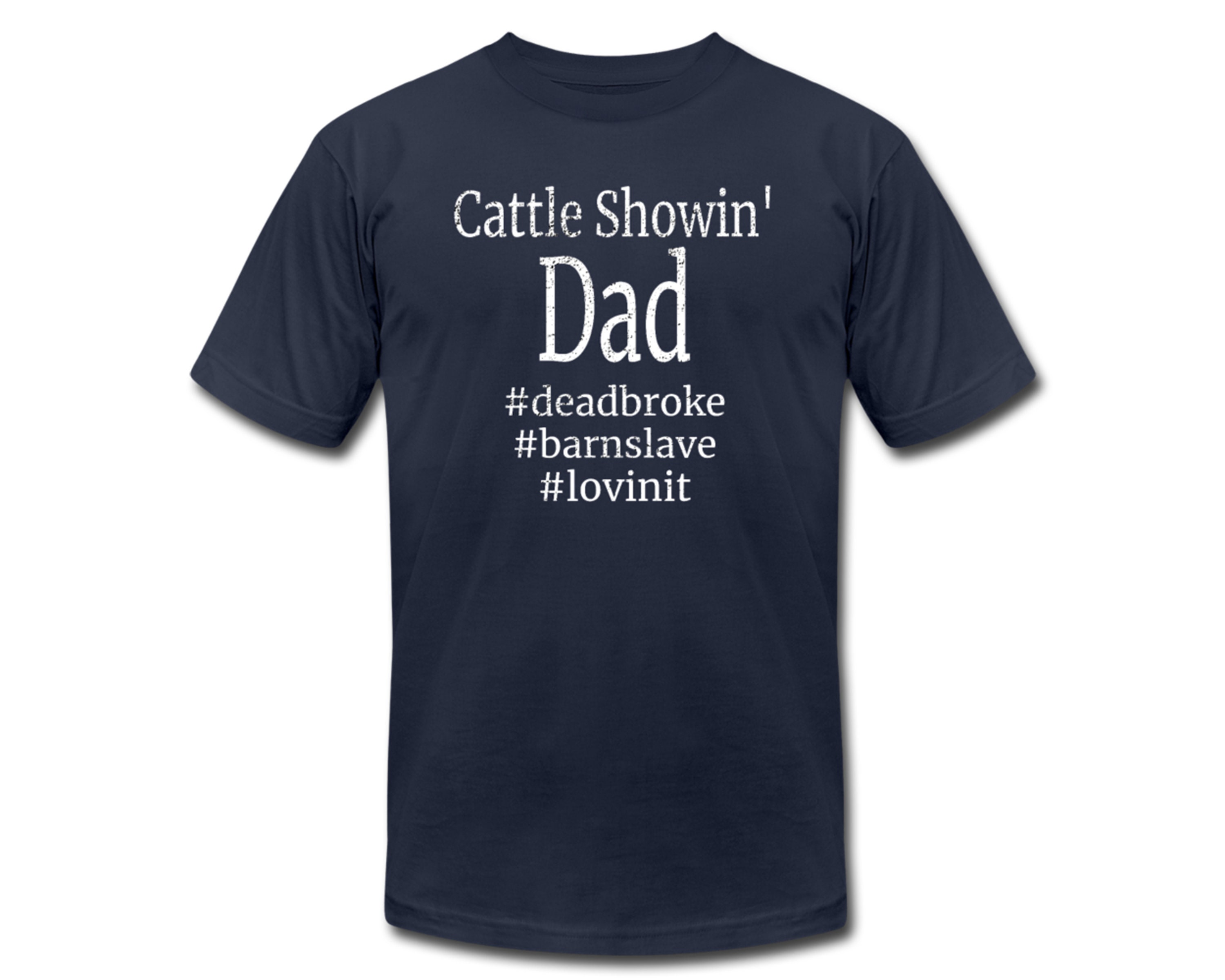 Cattle Showin Dad T-shirt Livestock Show Shirt Steer Cattle Grand ...