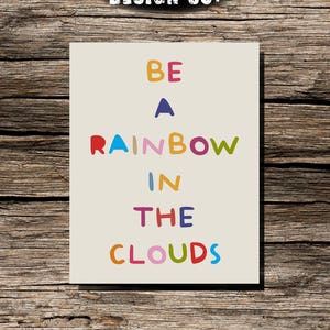 Instant Download Be A Rainbow in the Clouds Quote Printable Wall Art ...