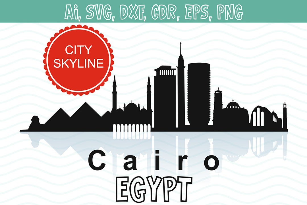 Cairo SVG, Egypt City Vector Skyline, Cairo Silhouette, Svg, Dxf, Eps ...
