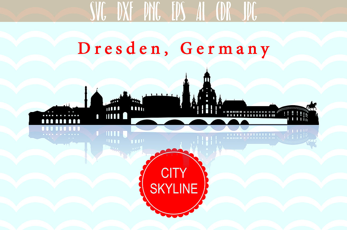 Dresden SVG, Stadt Dresden Vektor Skyline, Stadtsilhouette, SVG, Dxf ...