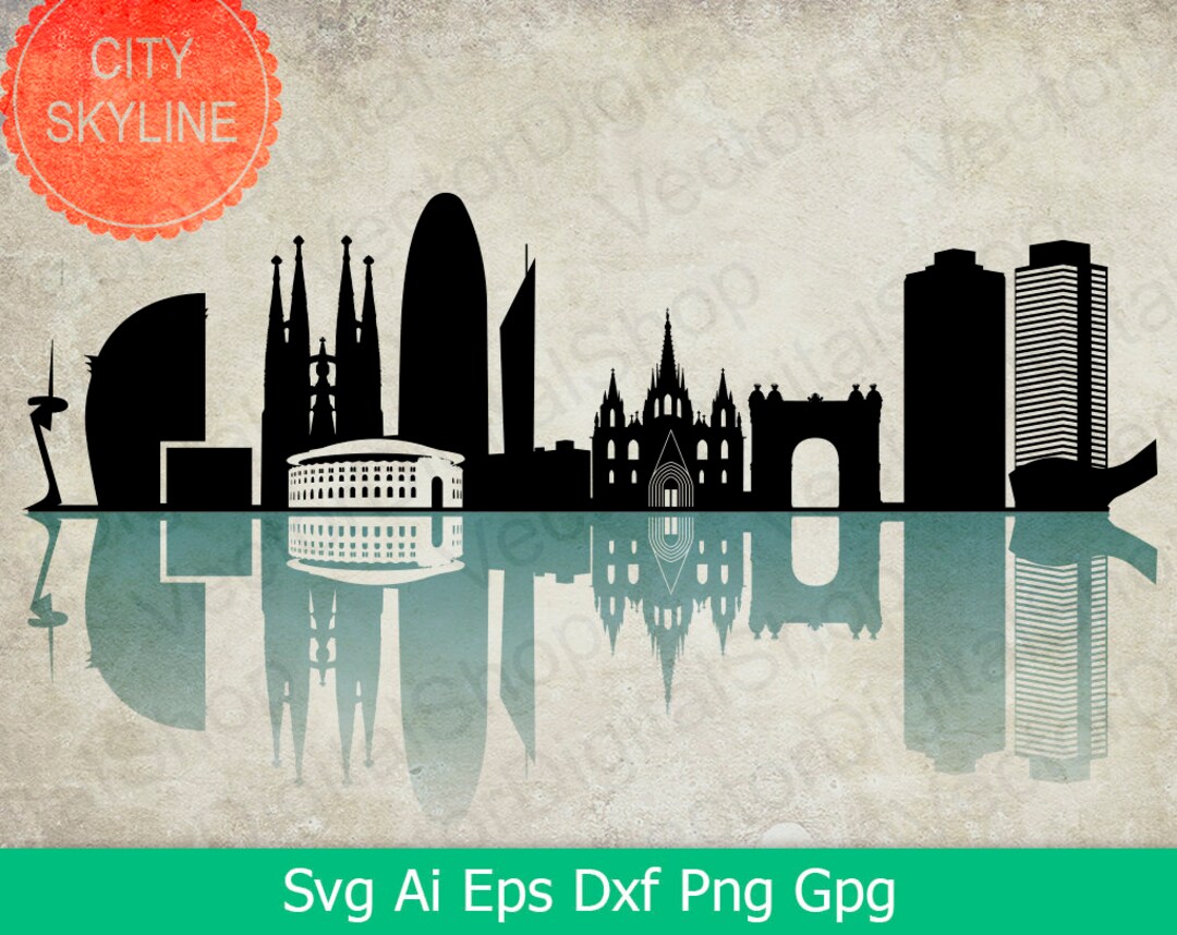 Barcelona City SVG, Spain Vector Skyline Silhouette, Svg Dxf Eps Ai Cdr ...