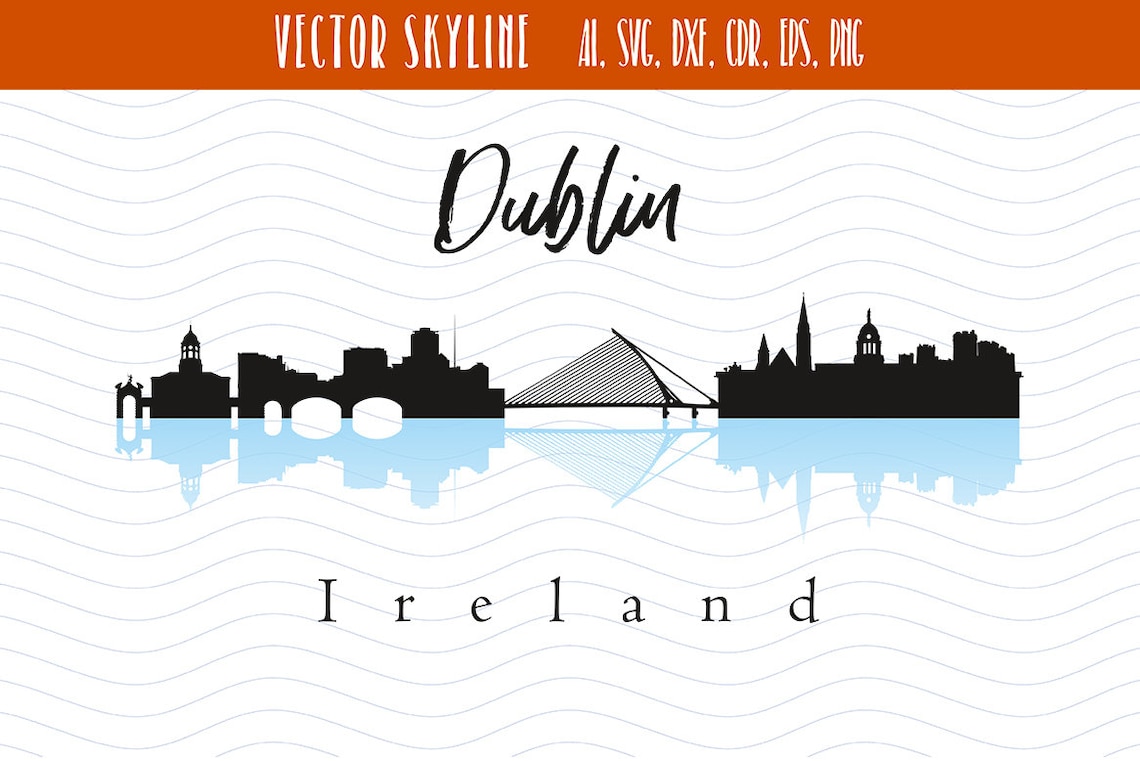 Dublin Svg Ireland Vector Skyline Dublin City Silhouette - Etsy