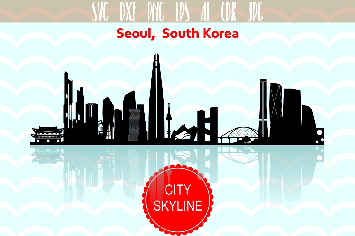 Seoul Vector Skiline, Seoul SVG, South Korea Vector Skyline, Seoul City ...