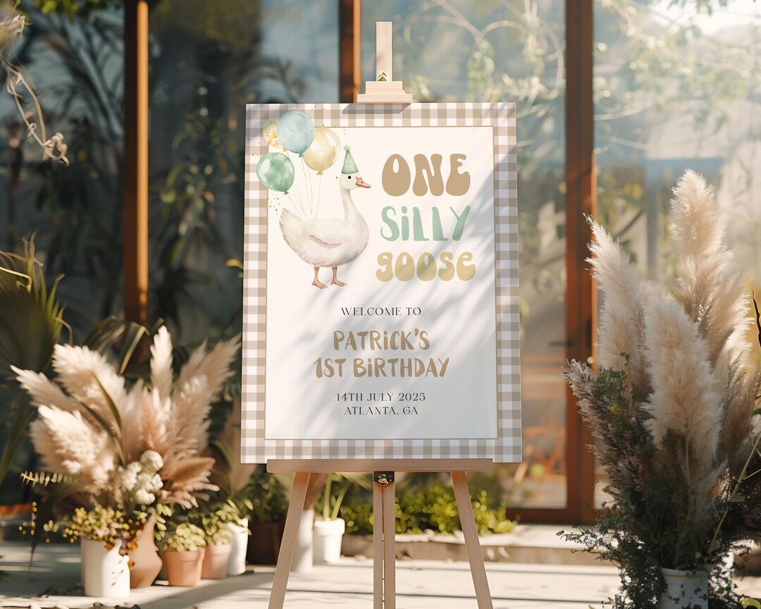 One Silly Goose Welcome Sign Template, Boy Goose Birthday Welcome Sign ...