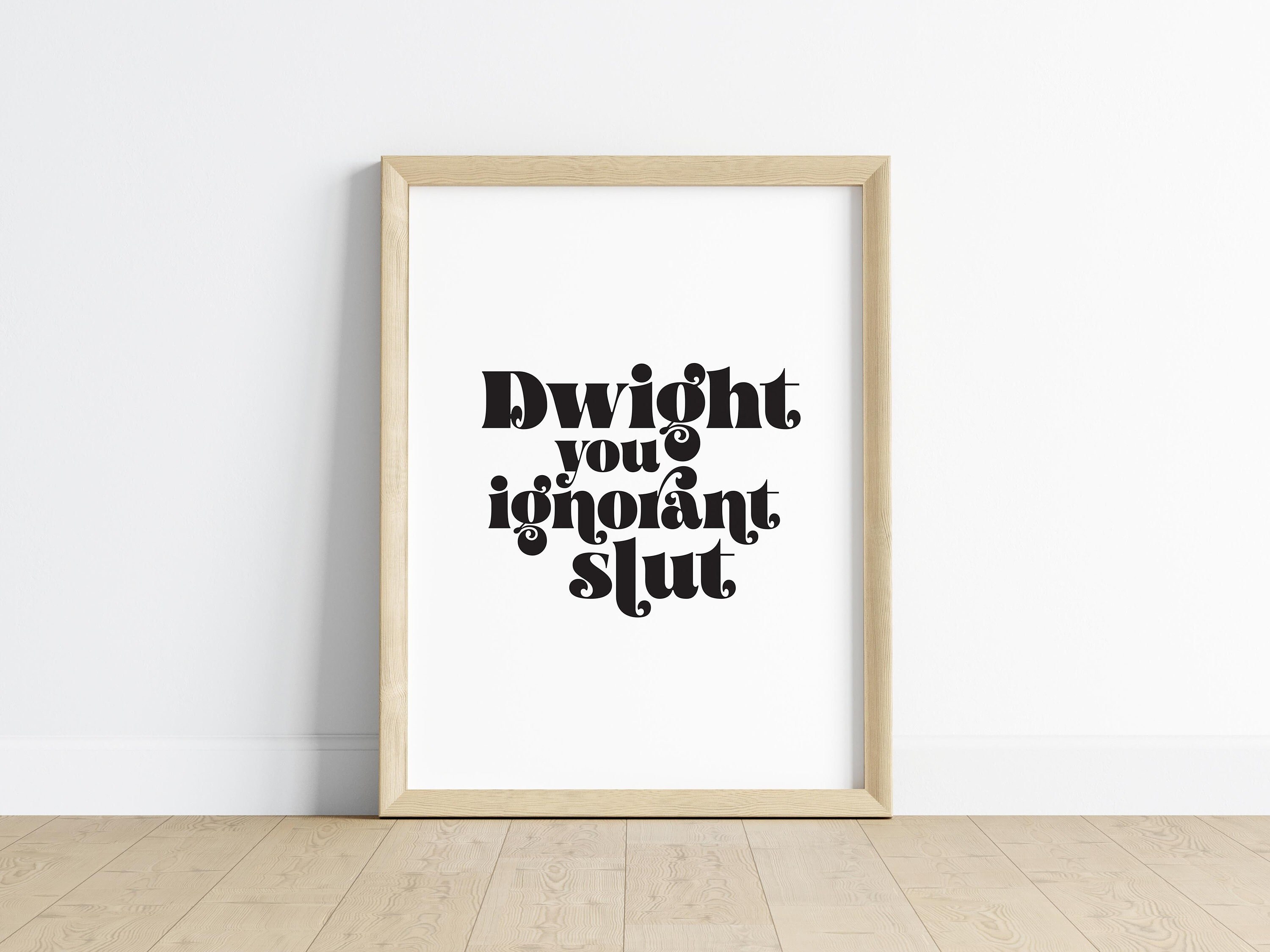Dwight You Ignorant Slut Digital Art Print - Etsy Singapore