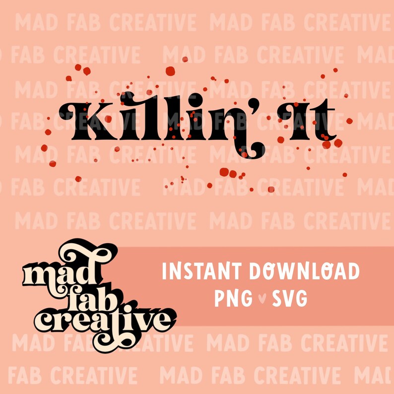 Killin' It Digital Download PNG and SVG Vinyl Cut File - Etsy