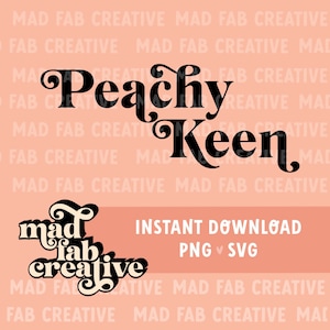 Peachy Keen Digital Download PNG and SVG Vinyl Cut File - Etsy