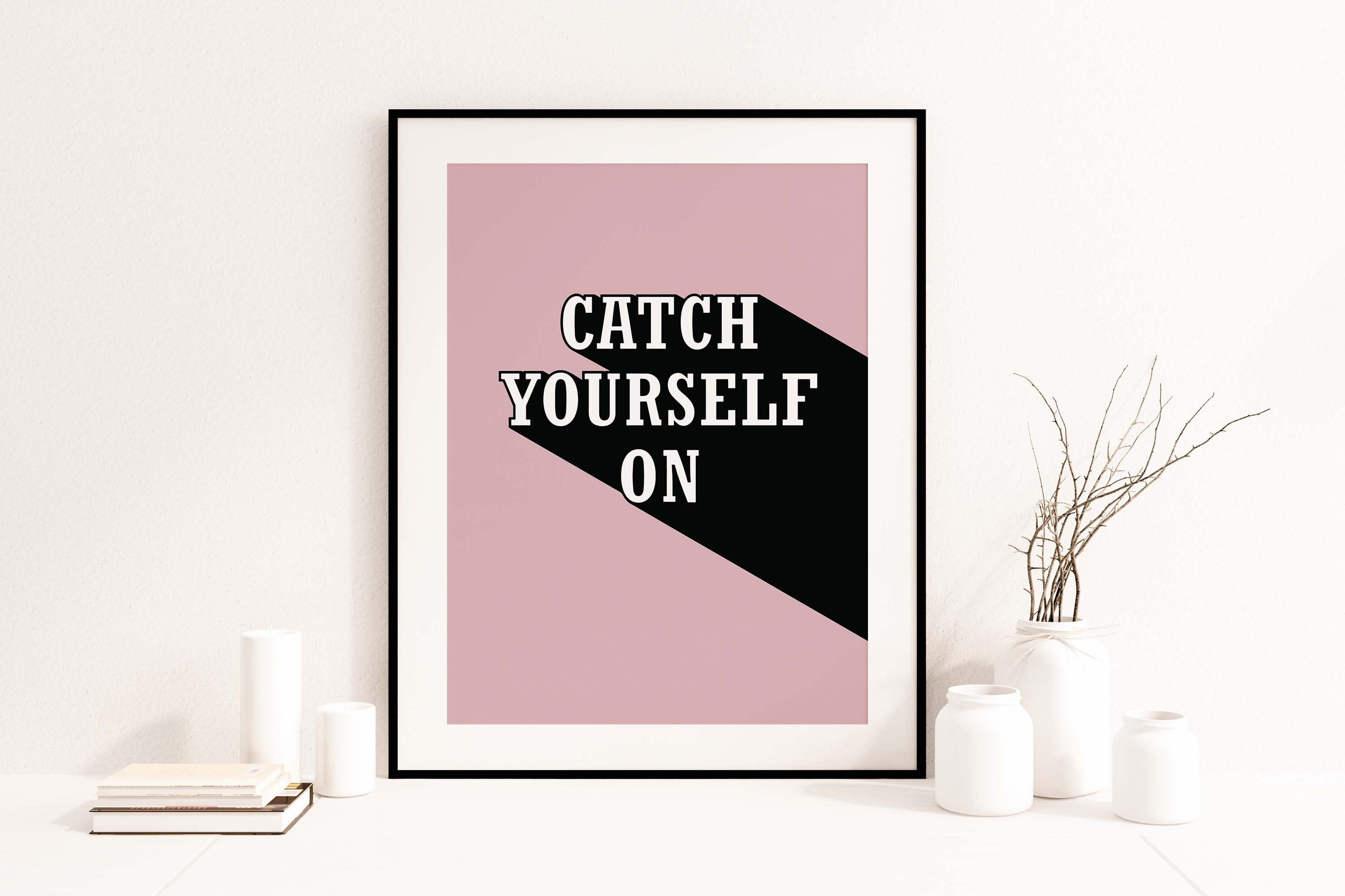 Catch Yourself on Digital Art Print - Etsy