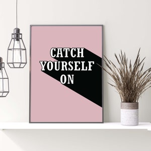 Catch Yourself on Digital Art Print - Etsy