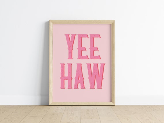Yee Haw Pink Cowboy Typography Digital Art Print - Etsy