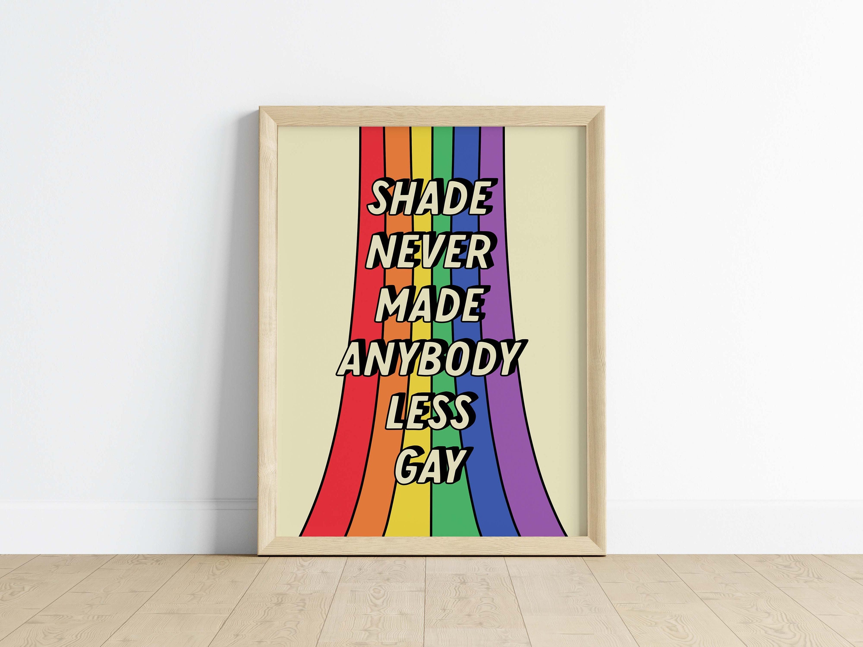 Shade Never Made Anybody Less Gay Digital Art Print - Etsy