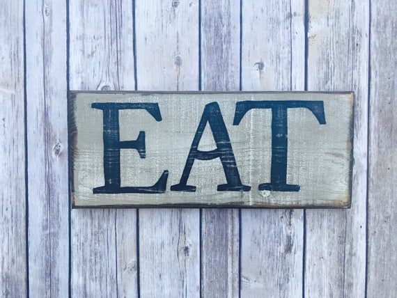Rustic Eat Sign Wood Eat Sign Farmhouse Decor Rustic Wood - Etsy
