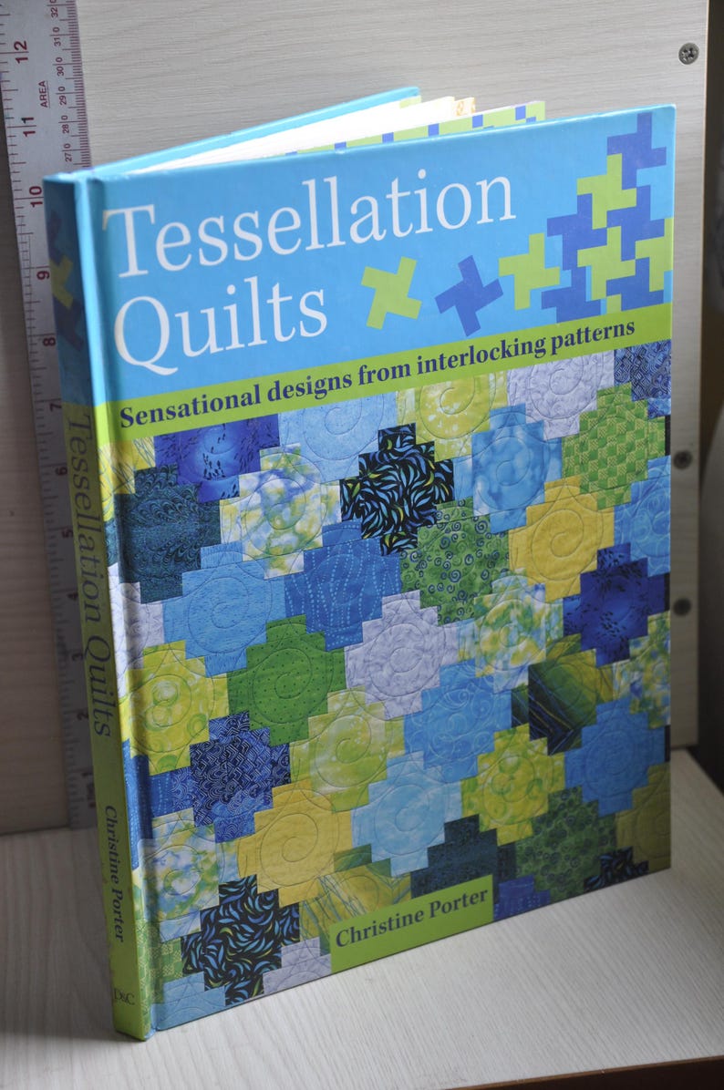 Tesselation Quilts by Christine Porter - Sensational Designs From ...