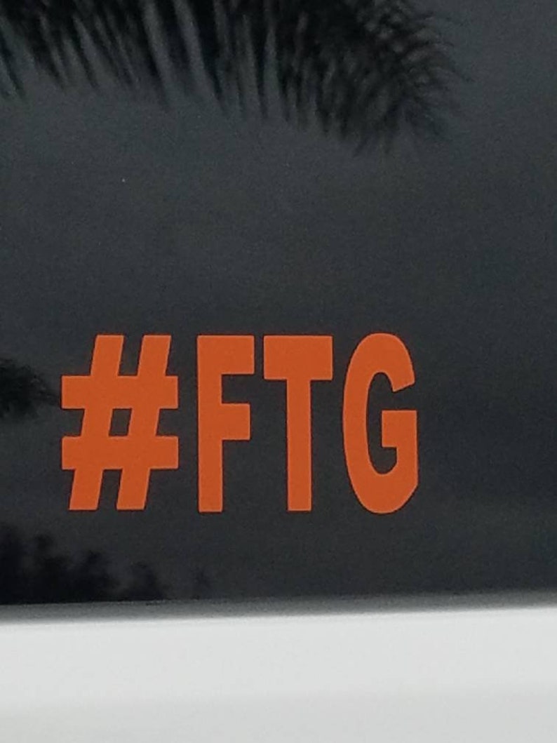 FTG Car Decal/car Sticker/#ftg Route 91/survivor/moving Forward/country ...