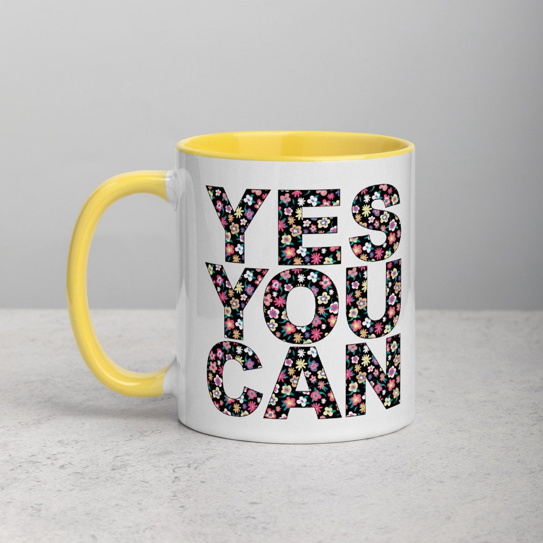 Yes You Can Coffee Mug, Coffee Cup, Ceramic Mug, Mugs With Sayings ...