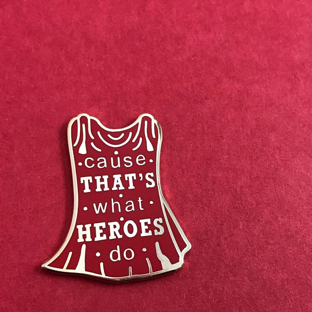 Cause That's What Heroes Do - Thor Quote 1.5" Enamel Pin - Etsy