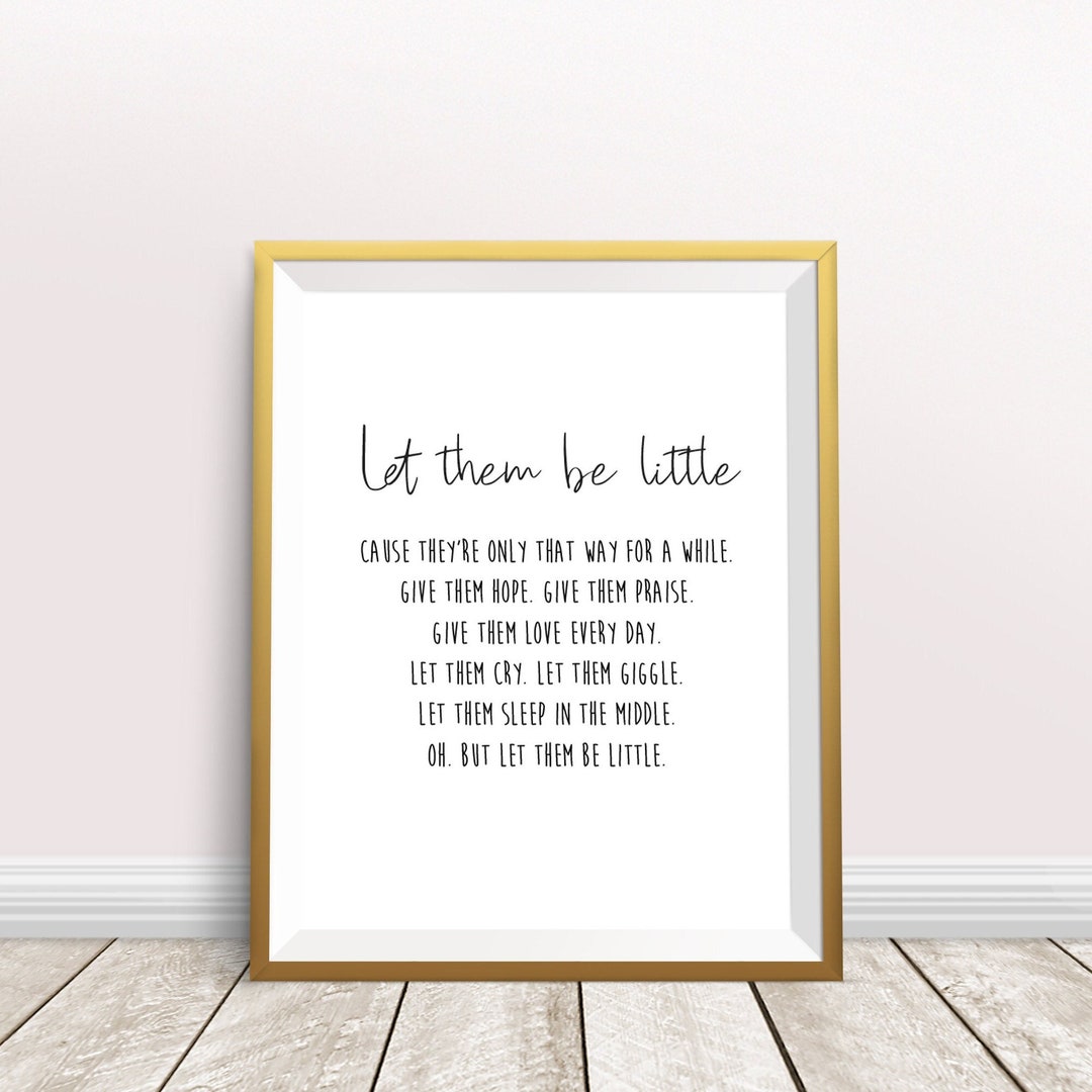 Let Them Be Little Wall Poem Wall Print, Oh Let Them Be Little, Nursery ...