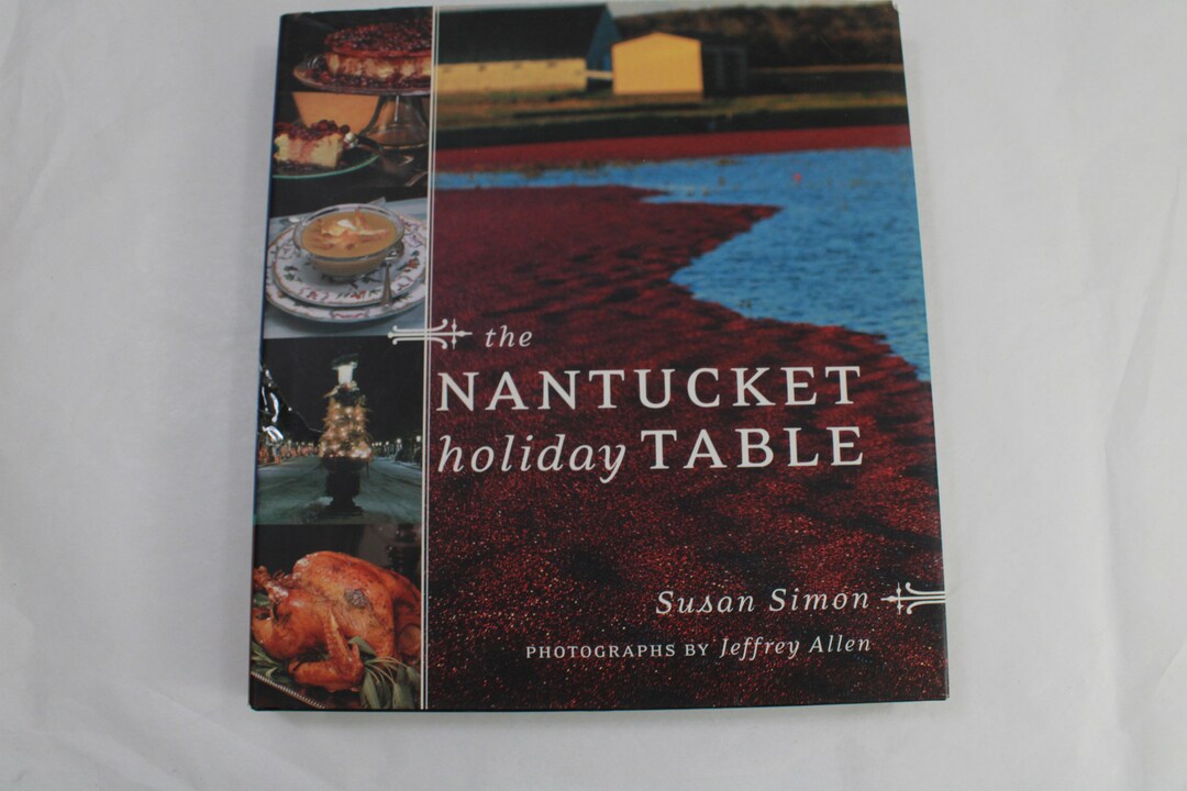 The Nantucket Holiday Table, by Susan Simon, Hcw/dj 2000, Holiday ...